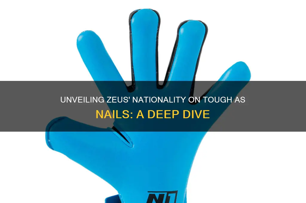 Unveiling Zeus' Nationality On Tough As Nails: A Deep Dive | Nailicy