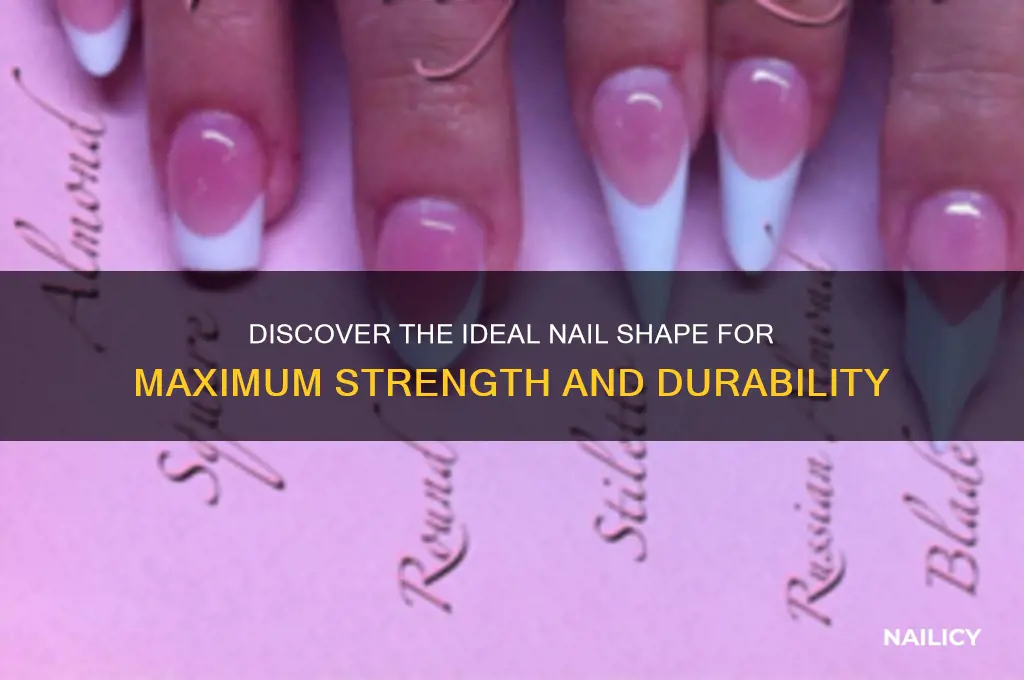 Discover The Ideal Nail Shape For Maximum Strength And Durability | Nailicy