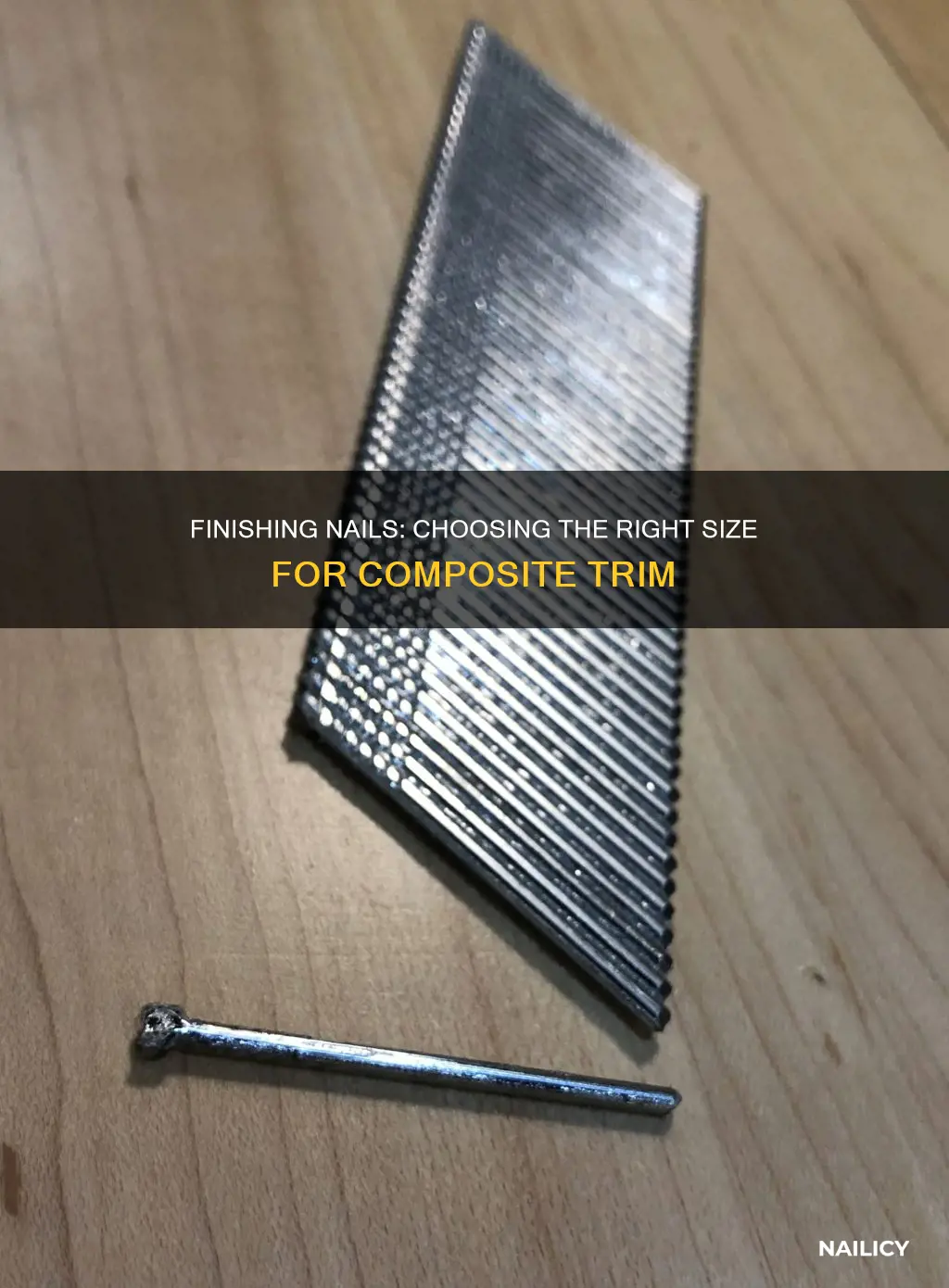 Finishing Nails: Choosing The Right Size For Composite Trim | Nailicy