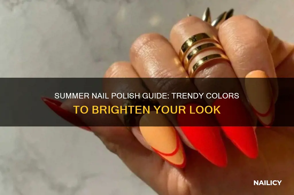 Summer Nail Polish Guide: Trendy Colors To Brighten Your Look | Nailicy