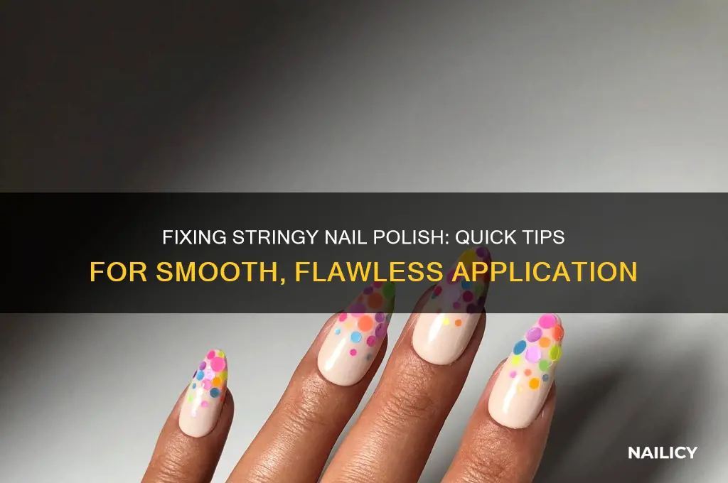 Fixing Stringy Nail Polish: Quick Tips For Smooth, Flawless Application ...