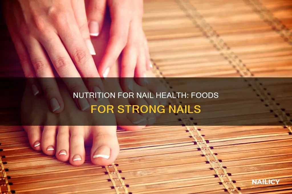 Nutrition For Nail Health: Foods For Strong Nails | Nailicy