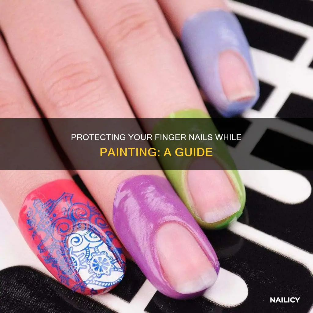 Protecting Your Finger Nails While Painting: A Guide | Nailicy