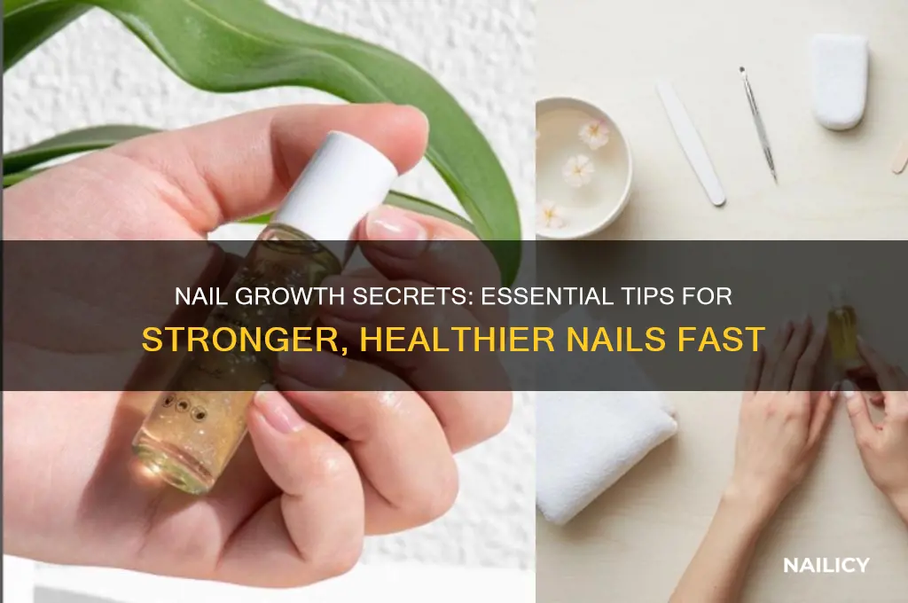 Nail Growth Secrets: Essential Tips For Stronger, Healthier Nails Fast ...