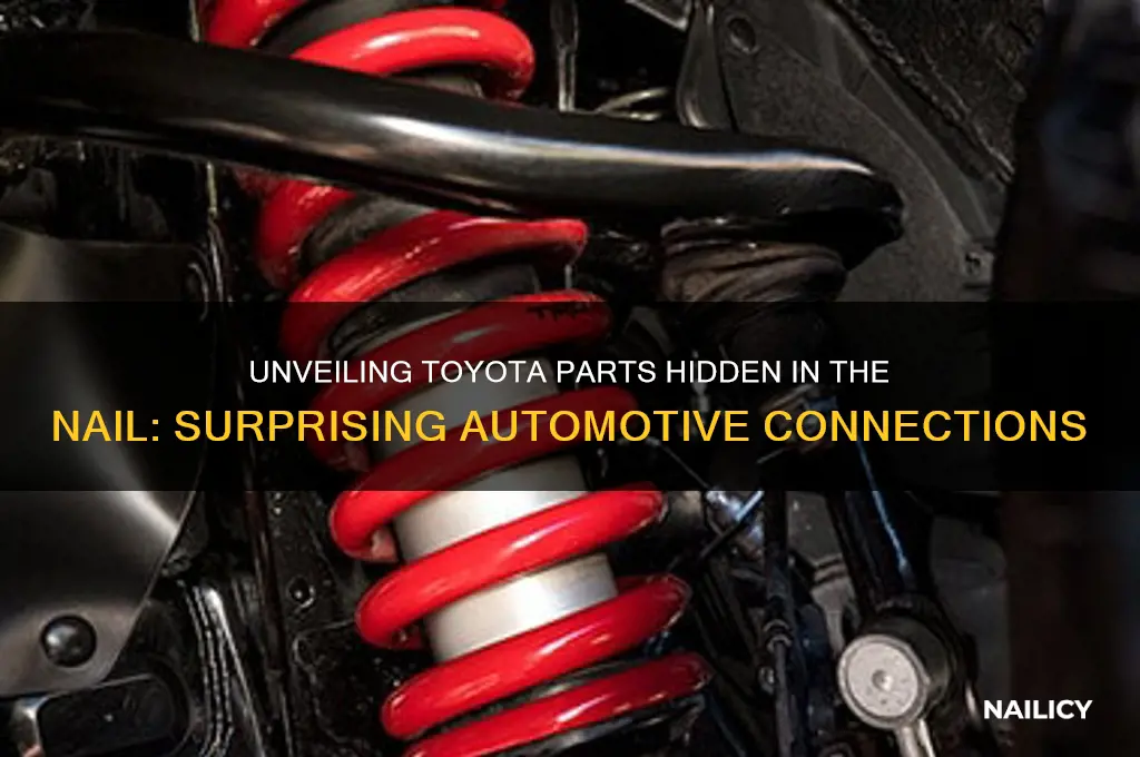 Unveiling Toyota Parts Hidden In The Nail: Surprising Automotive ...