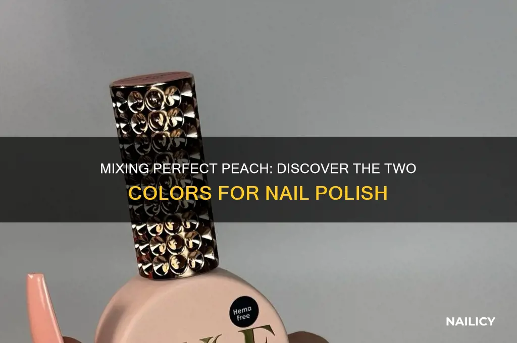Mixing Perfect Peach: Discover The Two Colors For Nail Polish | Nailicy