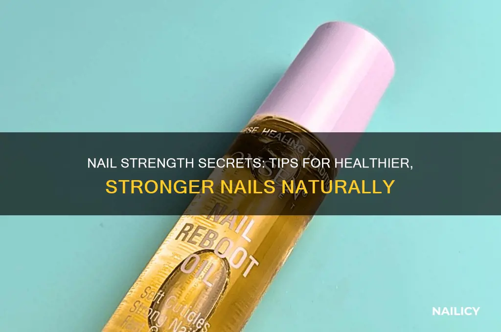 Nail Strength Secrets: Tips For Healthier, Stronger Nails Naturally ...