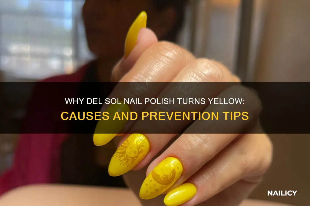 Why Del Sol Nail Polish Turns Yellow: Causes And Prevention Tips | Nailicy