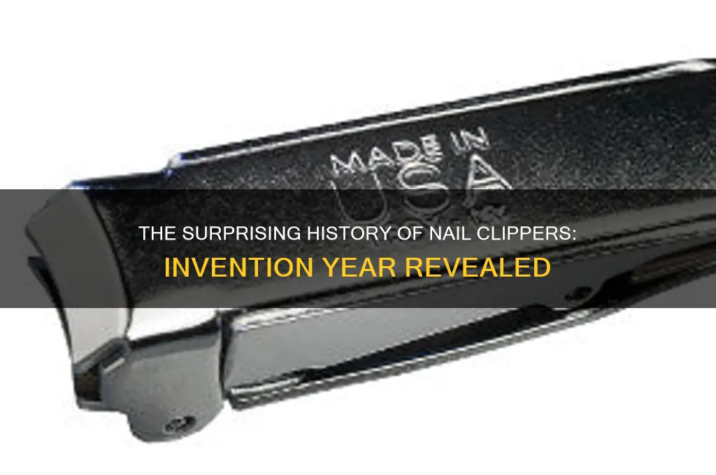 The Surprising History Of Nail Clippers: Invention Year Revealed | Nailicy