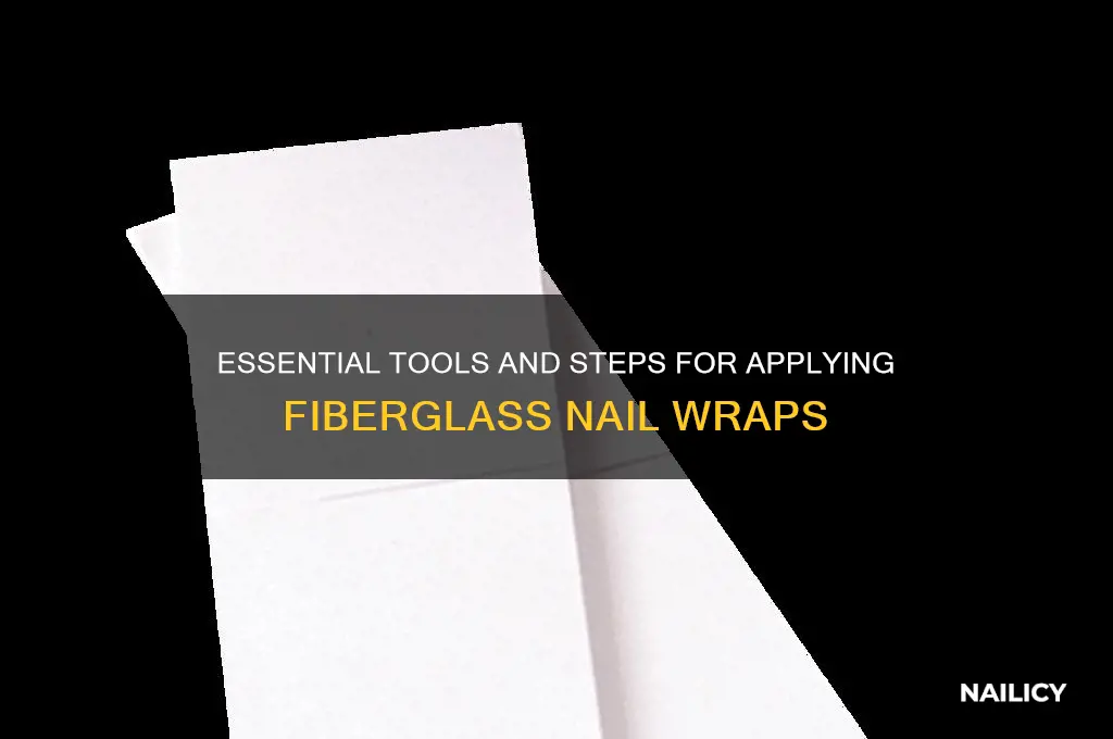 Essential Tools And Steps For Applying Fiberglass Nail Wraps | Nailicy