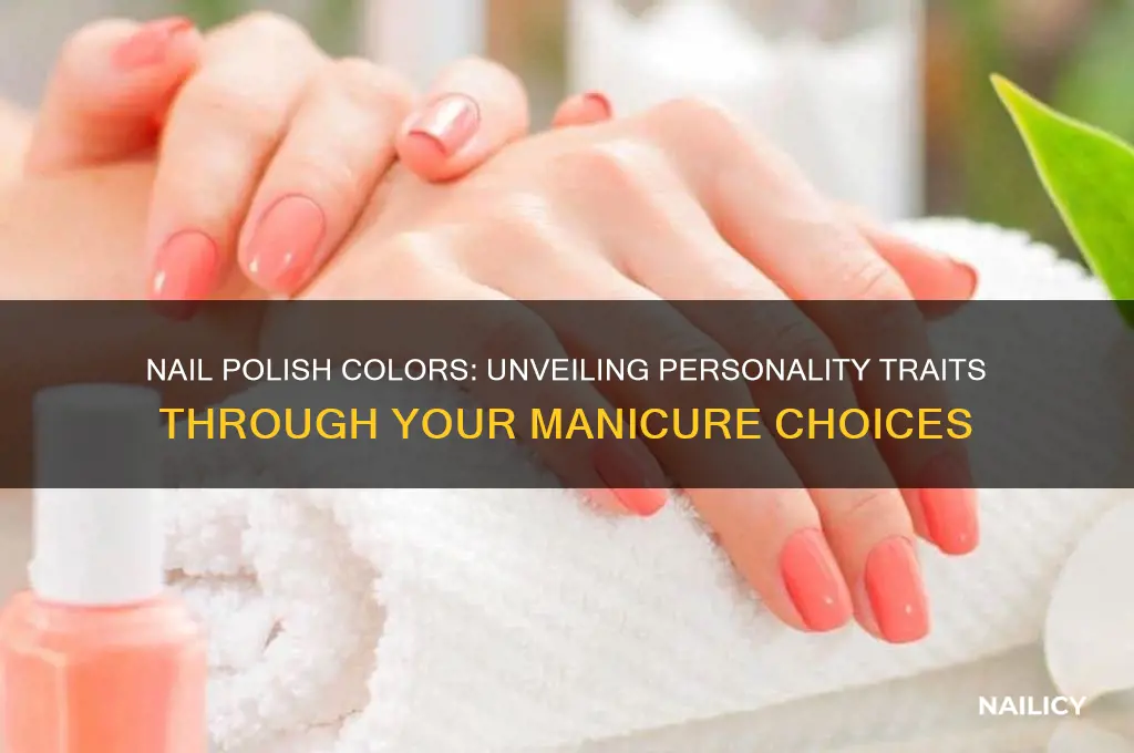 Nail Polish Colors: Unveiling Personality Traits Through Your Manicure ...