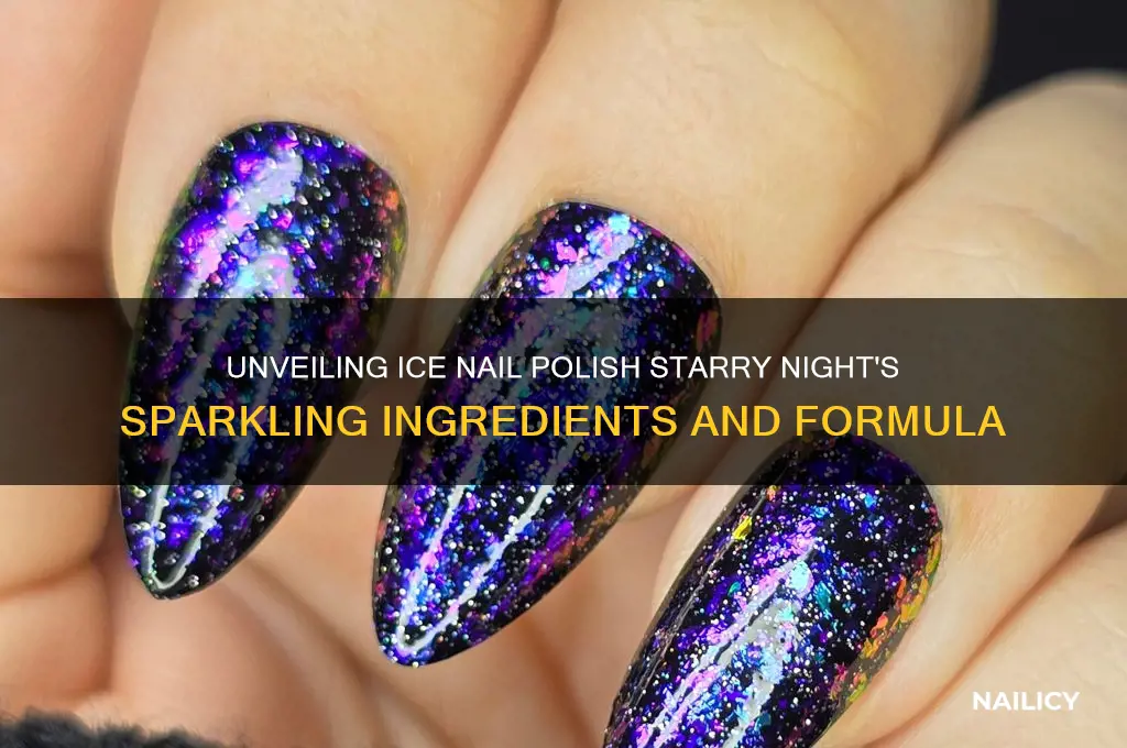 Unveiling Ice Nail Polish Starry Night's Sparkling Ingredients And ...