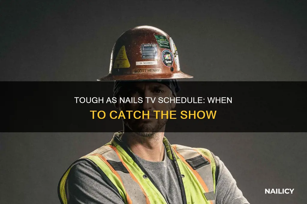 Tough As Nails Tv Schedule: When To Catch The Show | Nailicy
