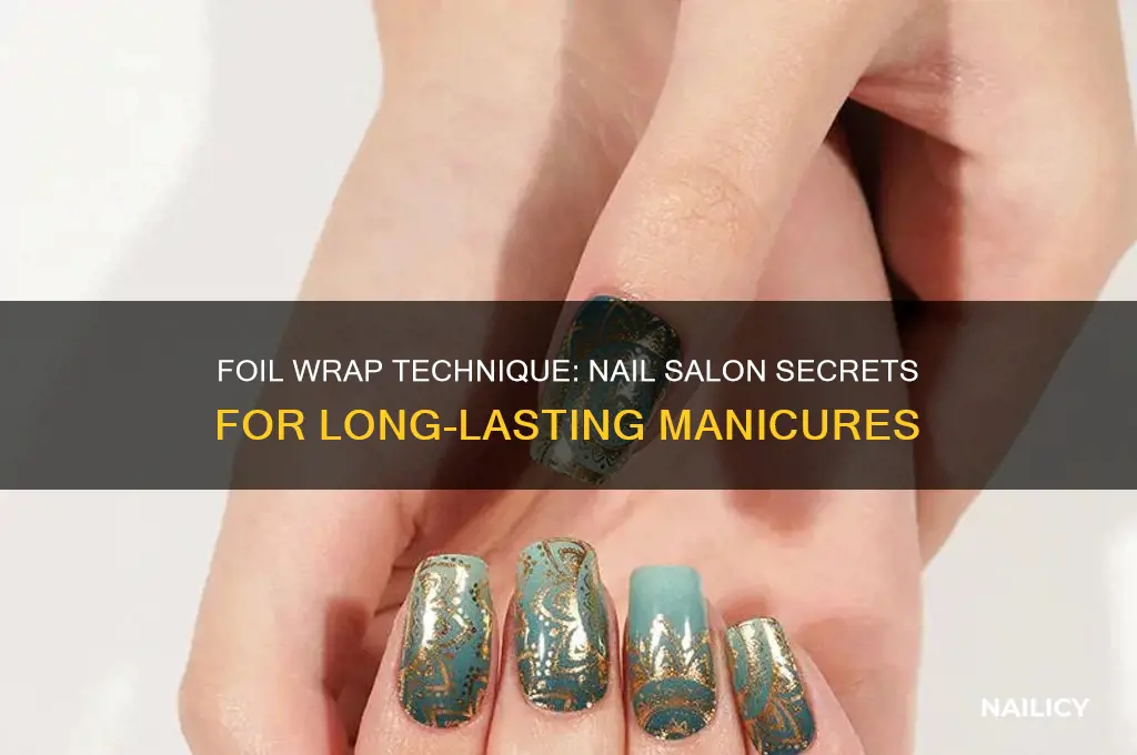 Foil Wrap Technique: Nail Salon Secrets For Long-Lasting Manicures ...