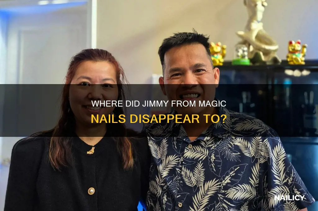 Where Did Jimmy From Magic Nails Disappear To? | Nailicy
