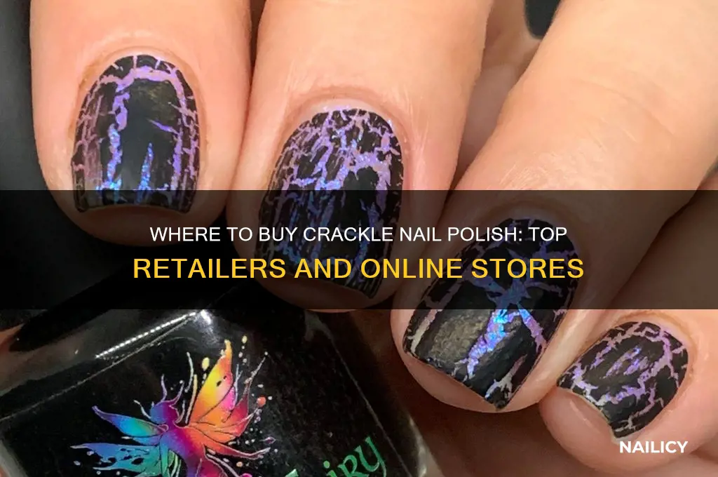 Where To Buy Crackle Nail Polish: Top Retailers And Online Stores | Nailicy