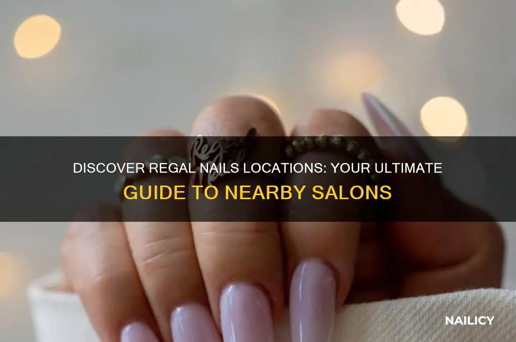 Discover Regal Nails Locations: Your Ultimate Guide To Nearby Salons ...