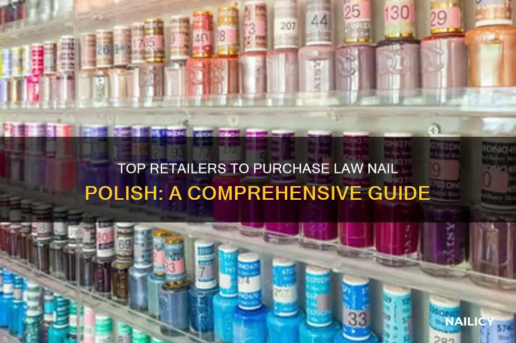 Top Retailers To Purchase Law Nail Polish: A Comprehensive Guide | Nailicy