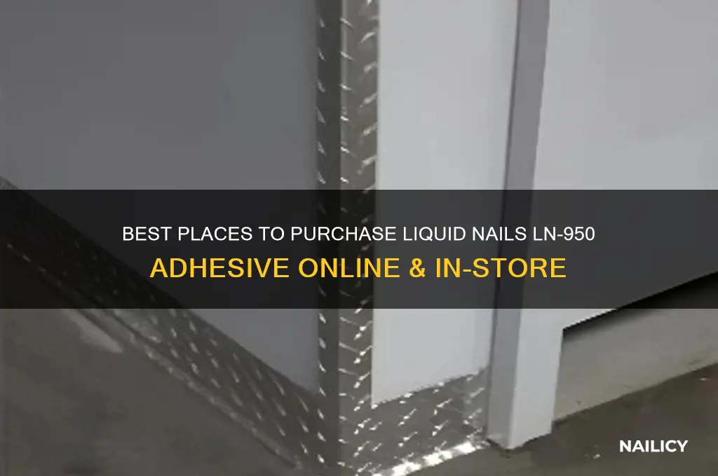 Best Places To Purchase Liquid Nails Ln-950 Adhesive Online & In-Store ...