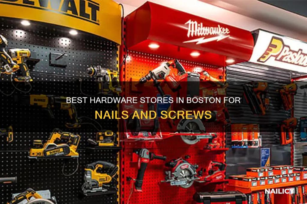 Best Hardware Stores In Boston For Nails And Screws | Nailicy