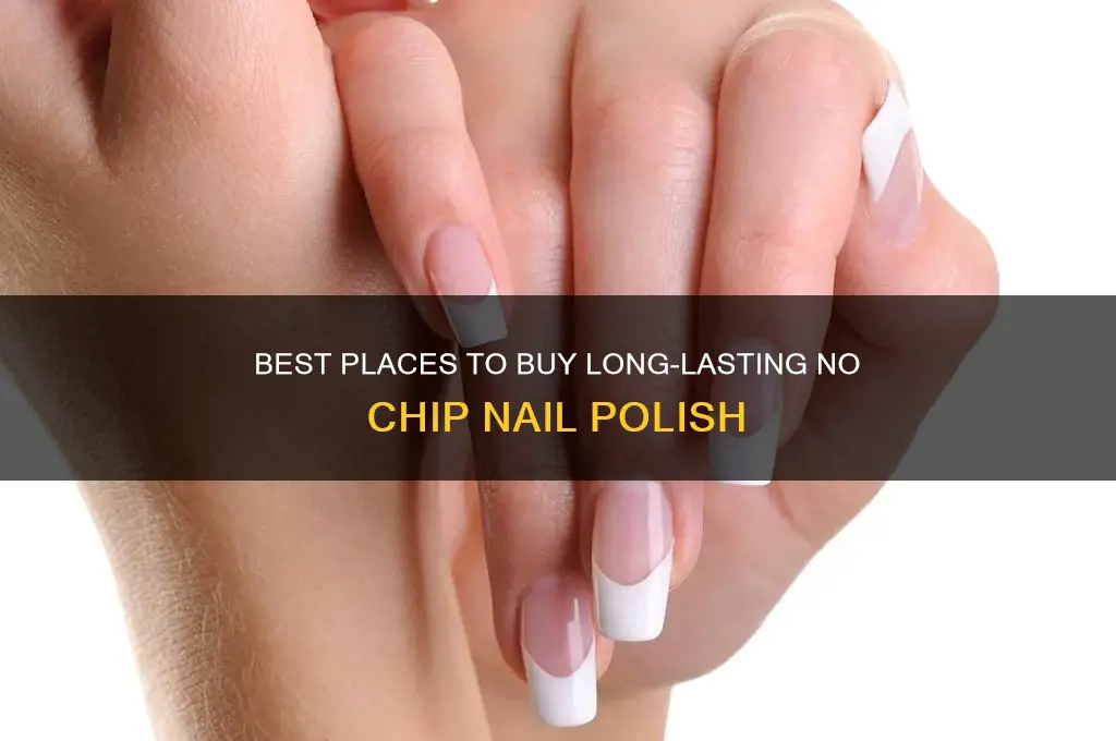 Best Places To Buy Long-Lasting No Chip Nail Polish | Nailicy