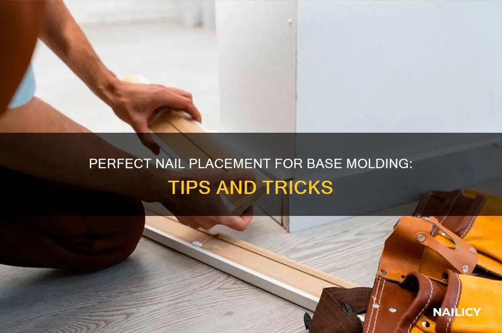 Perfect Nail Placement For Base Molding: Tips And Tricks | Nailicy