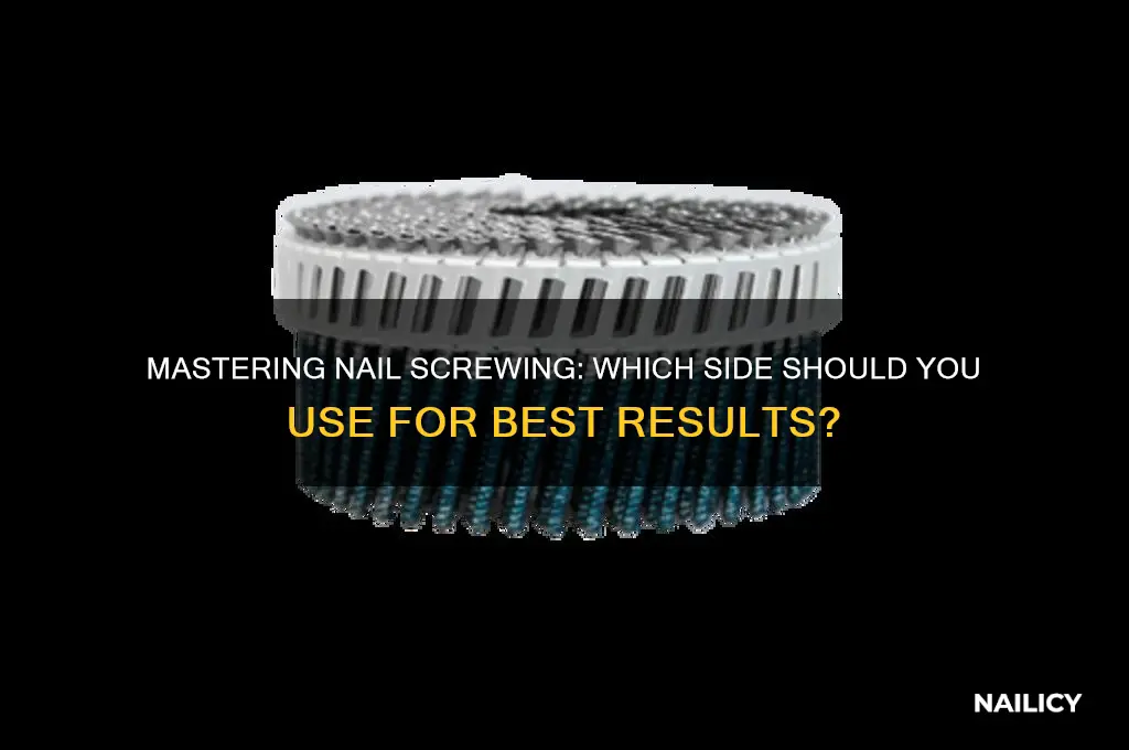 Mastering Nail Screwing: Which Side Should You Use For Best Results ...