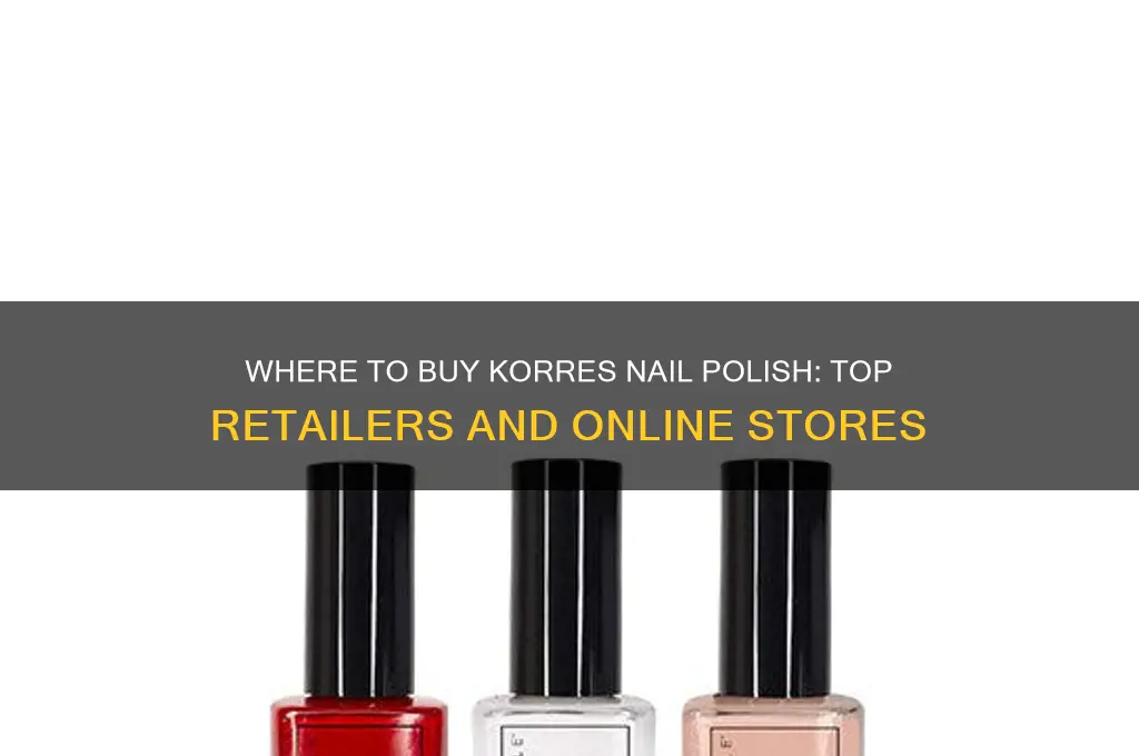 Where To Buy Korres Nail Polish: Top Retailers And Online Stores | Nailicy