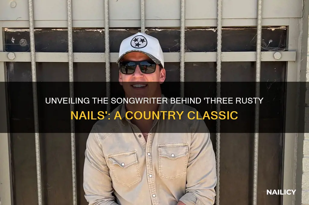 Unveiling The Songwriter Behind 'Three Rusty Nails': A Country Classic ...
