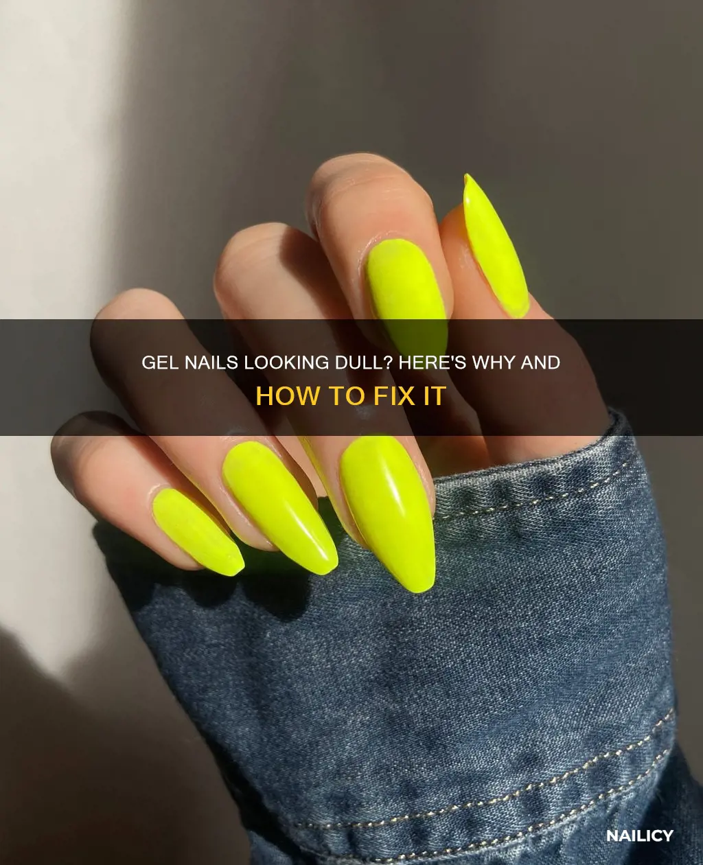 Gel Nails Looking Dull? Here's Why And How To Fix It | Nailicy