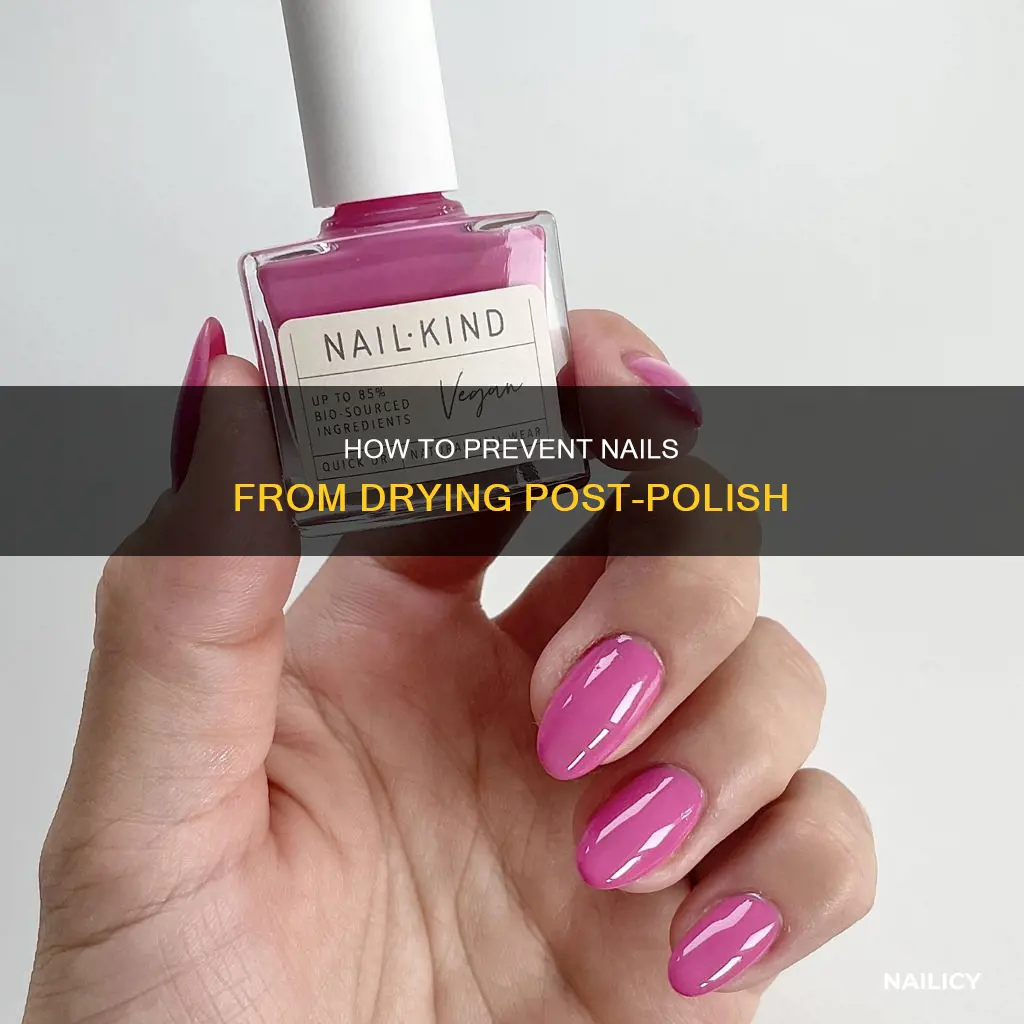 How To Prevent Nails From Drying Post-Polish | Nailicy