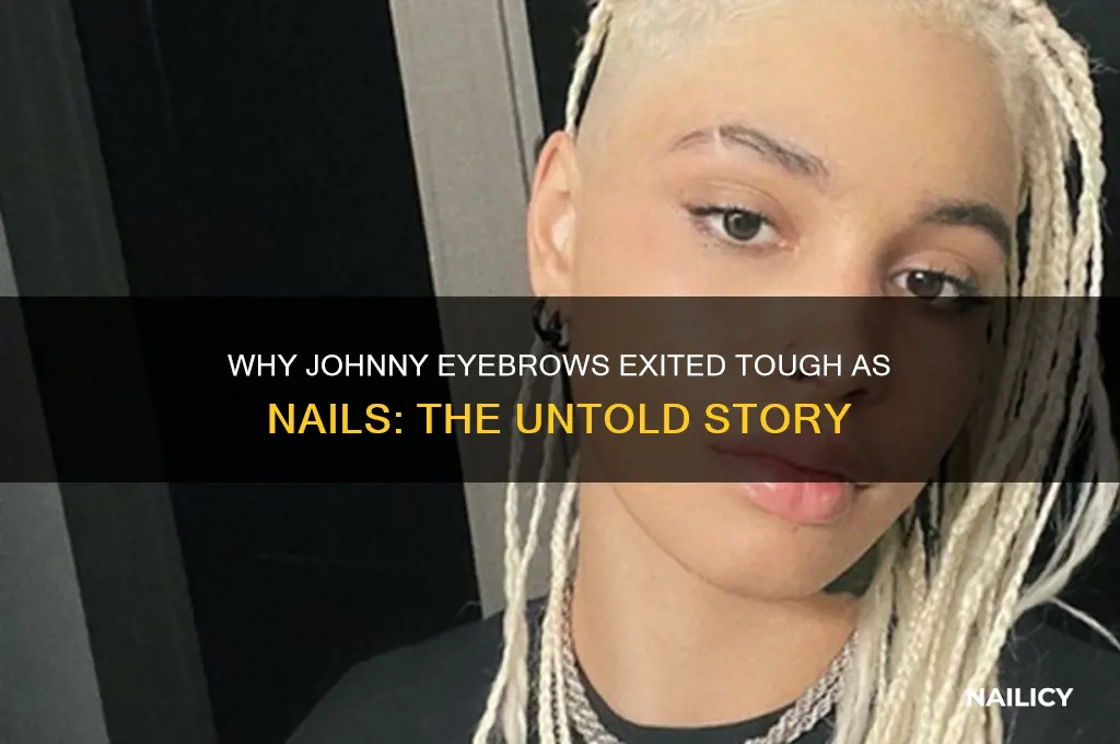Why Johnny Eyebrows Exited Tough As Nails: The Untold Story | Nailicy