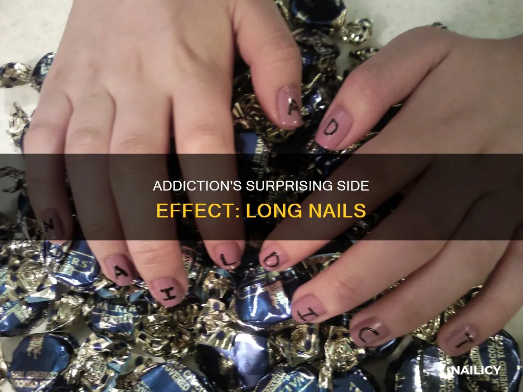 Addiction's Surprising Side Effect: Long Nails | Nailicy