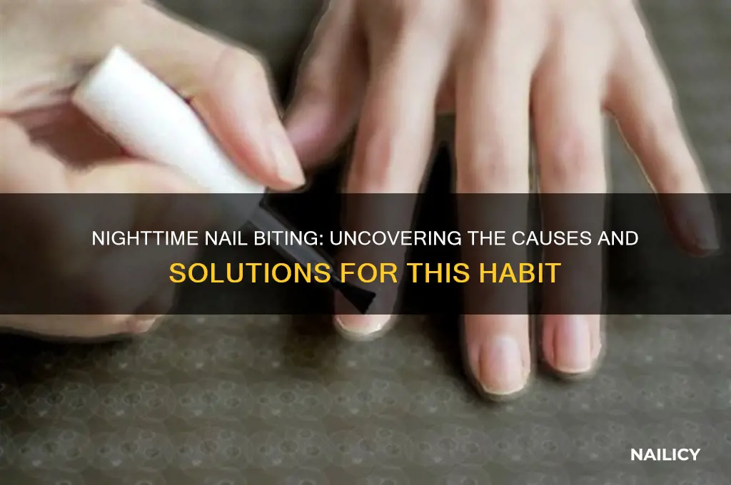 Nighttime Nail Biting: Uncovering The Causes And Solutions For This ...