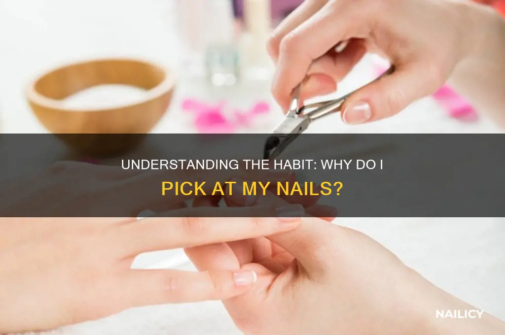 Understanding The Habit: Why Do I Pick At My Nails? | Nailicy