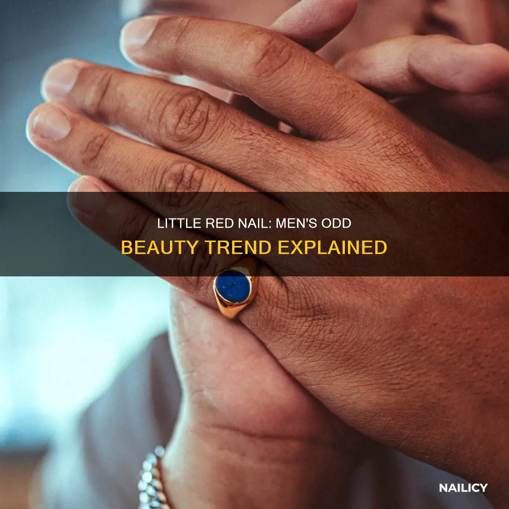 Little Red Nail: Men's Odd Beauty Trend Explained | Nailicy