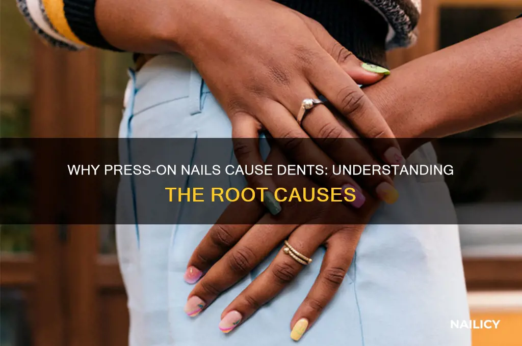 Why Press-On Nails Cause Dents: Understanding The Root Causes | Nailicy