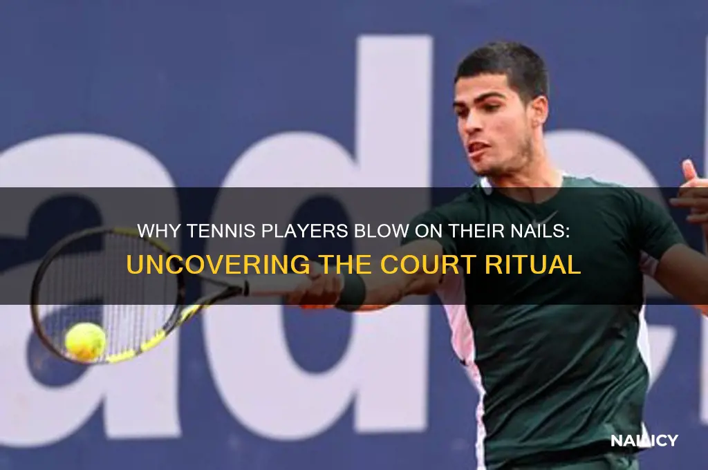 Why Tennis Players Blow On Their Nails: Uncovering The Court Ritual ...