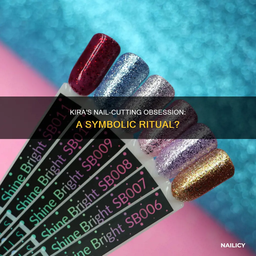 Kira's Nail-Cutting Obsession: A Symbolic Ritual? | Nailicy