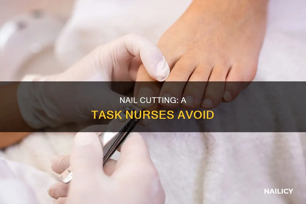 Nail Cutting: A Task Nurses Avoid | Nailicy