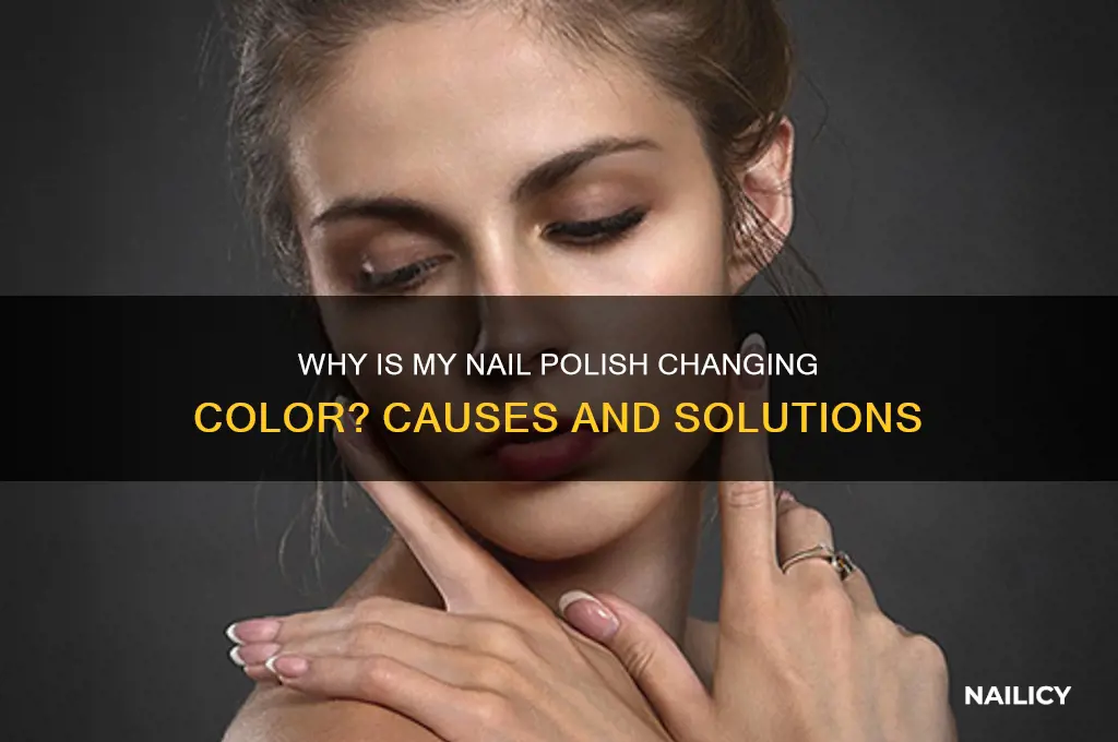 Why Is My Nail Polish Changing Color? Causes And Solutions | Nailicy