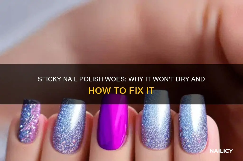 Sticky Nail Polish Woes: Why It Won't Dry And How To Fix It | Nailicy