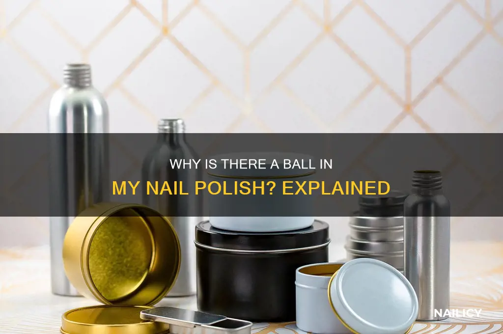 Why Is There A Ball In My Nail Polish? Explained | Nailicy
