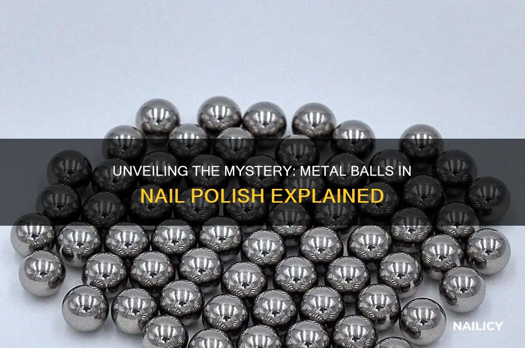 Unveiling The Mystery: Metal Balls In Nail Polish Explained | Nailicy