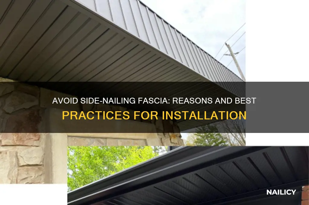 Avoid Side-Nailing Fascia: Reasons And Best Practices For Installation ...