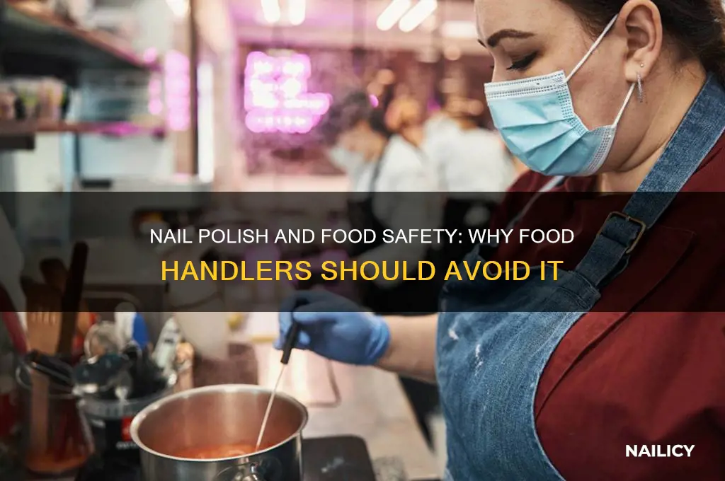 Nail Polish And Food Safety: Why Food Handlers Should Avoid It | Nailicy