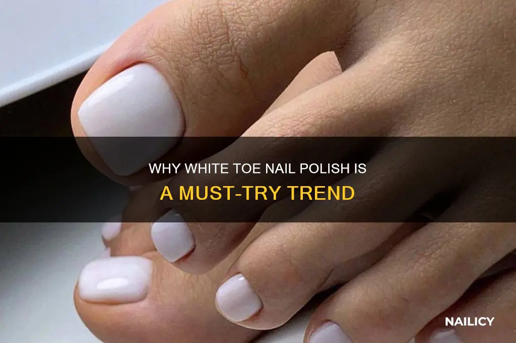 Why White Toe Nail Polish Is A Must-Try Trend | Nailicy