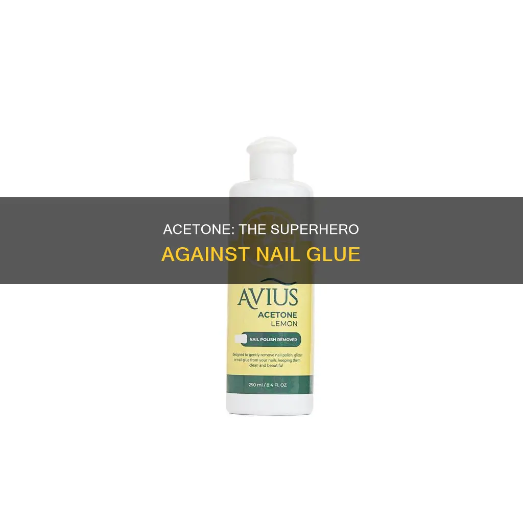 Acetone: The Superhero Against Nail Glue | Nailicy