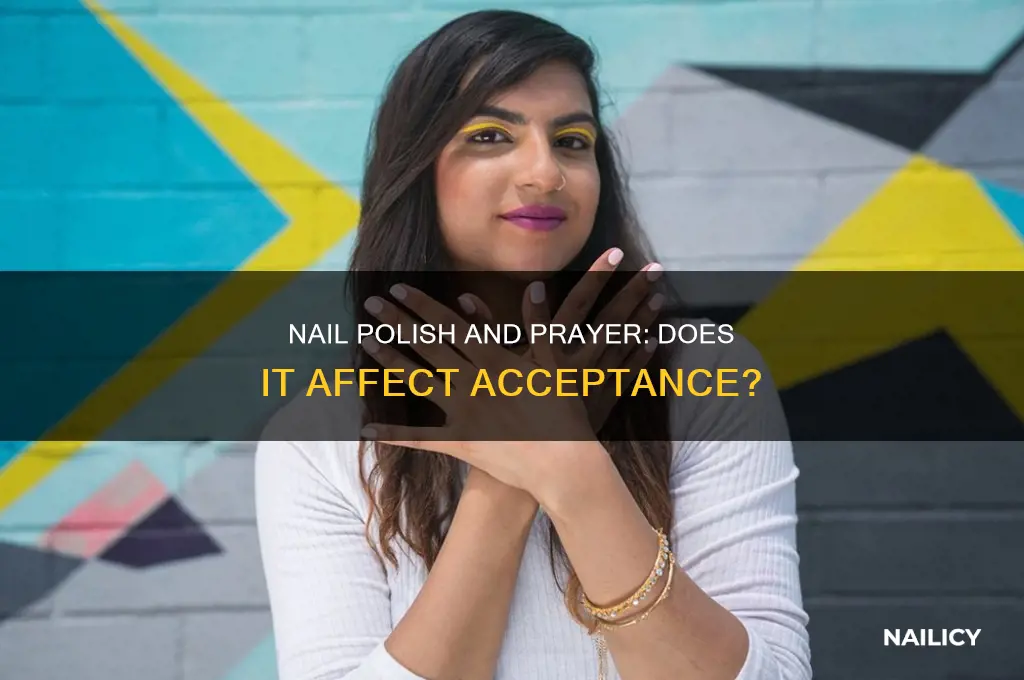 Nail Polish And Prayer: Does It Affect Acceptance? | Nailicy