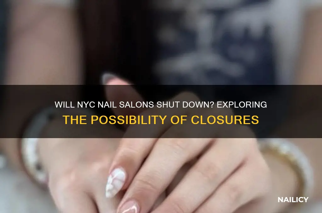 Will Nyc Nail Salons Shut Down? Exploring The Possibility Of Closures ...